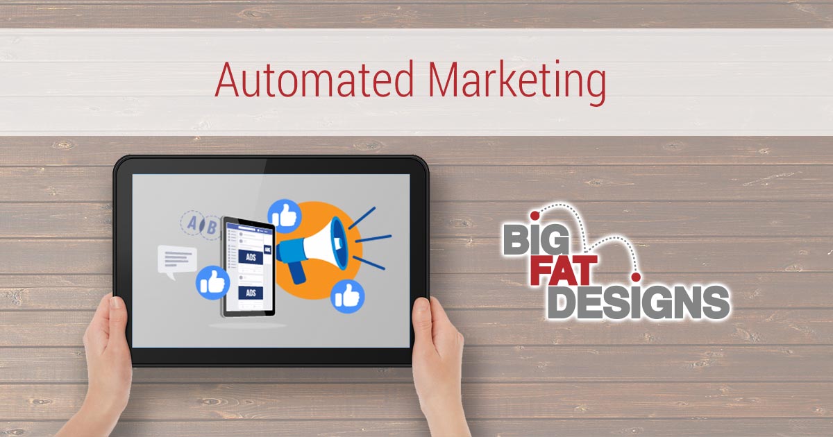 Automated Marketing And CRM Solutions | Big Fat Designs, LLC
