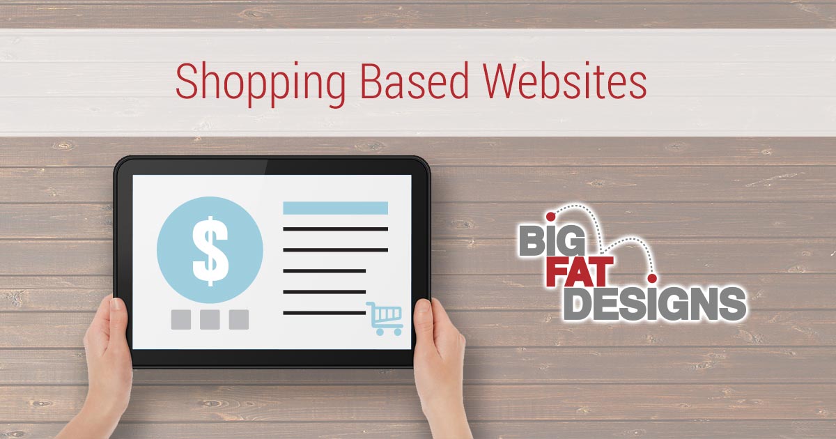 Shopping and E-Commerce Website Design | Big Fat Designs, LLC